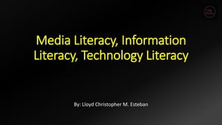 Media, information and technology literacy | PPTX