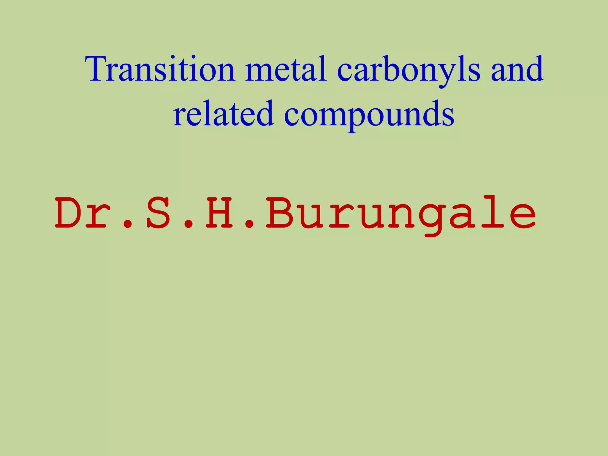 Transition Metal Carbonyl Compounds | PPT