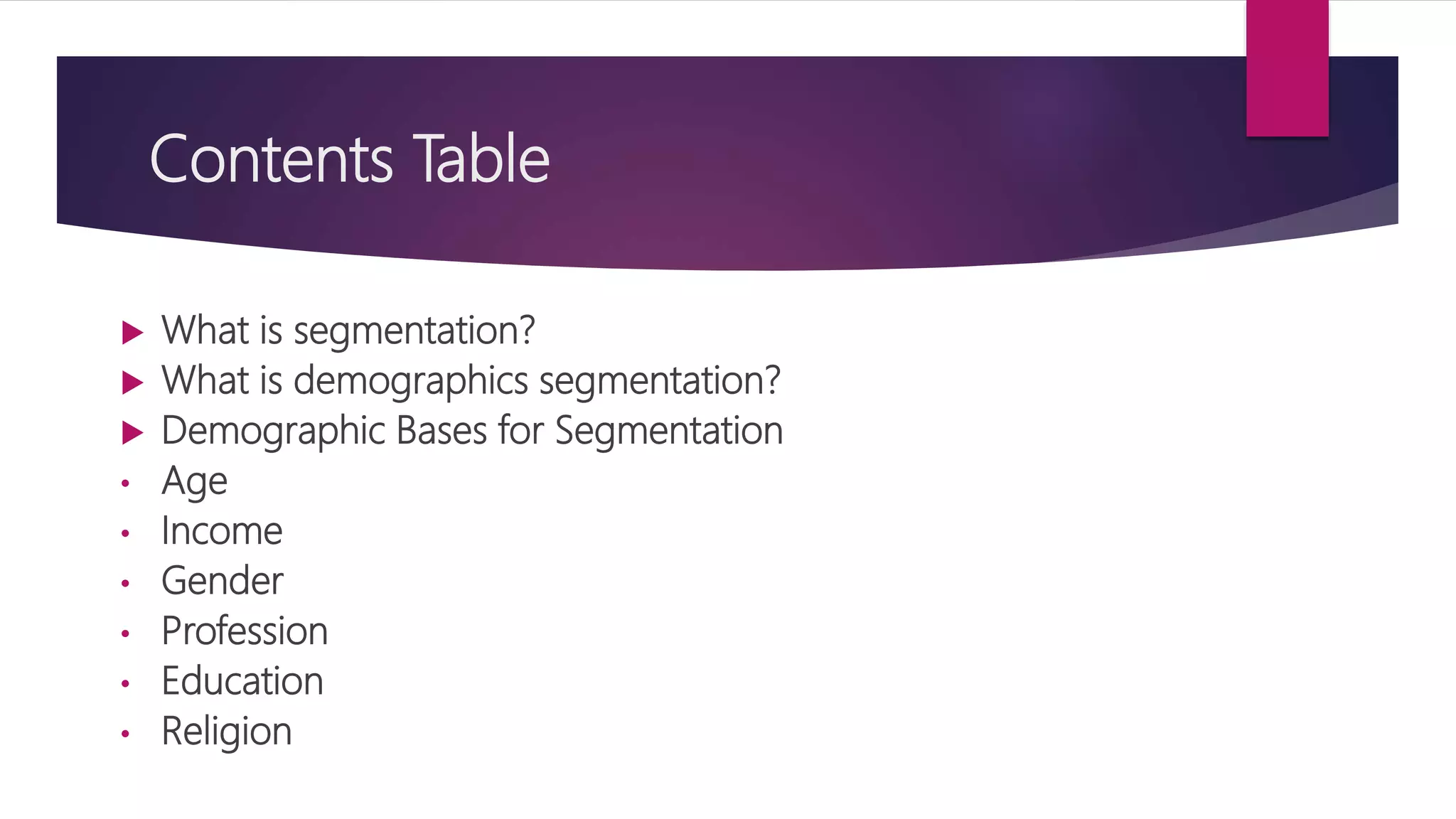 Demographics Bases for Segmentation | PPTX