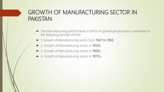 Manufacturing and Small Scale Industries of Pakistan | PPTX