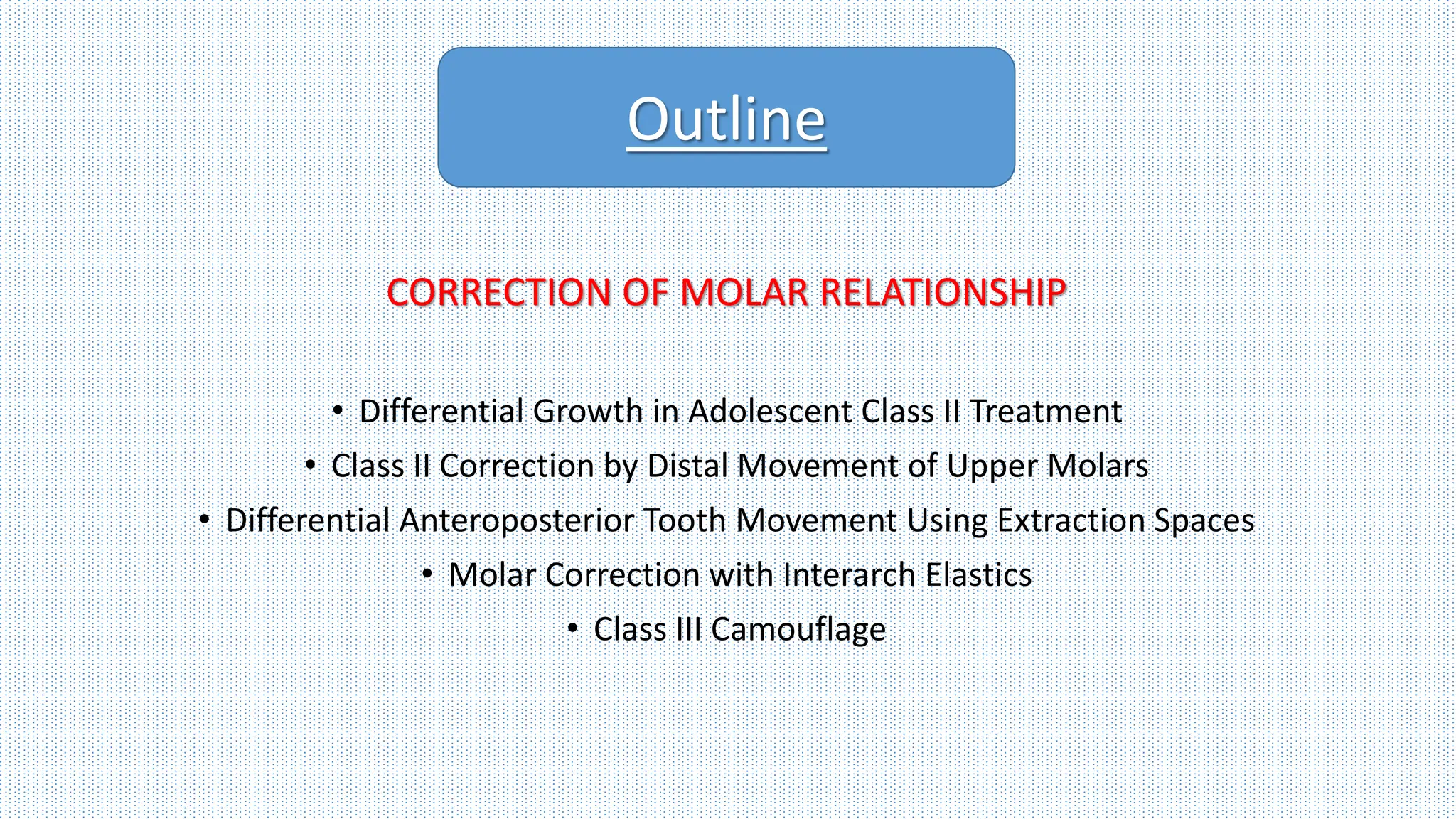 Correction of molar relationship (Elastics) .pptx