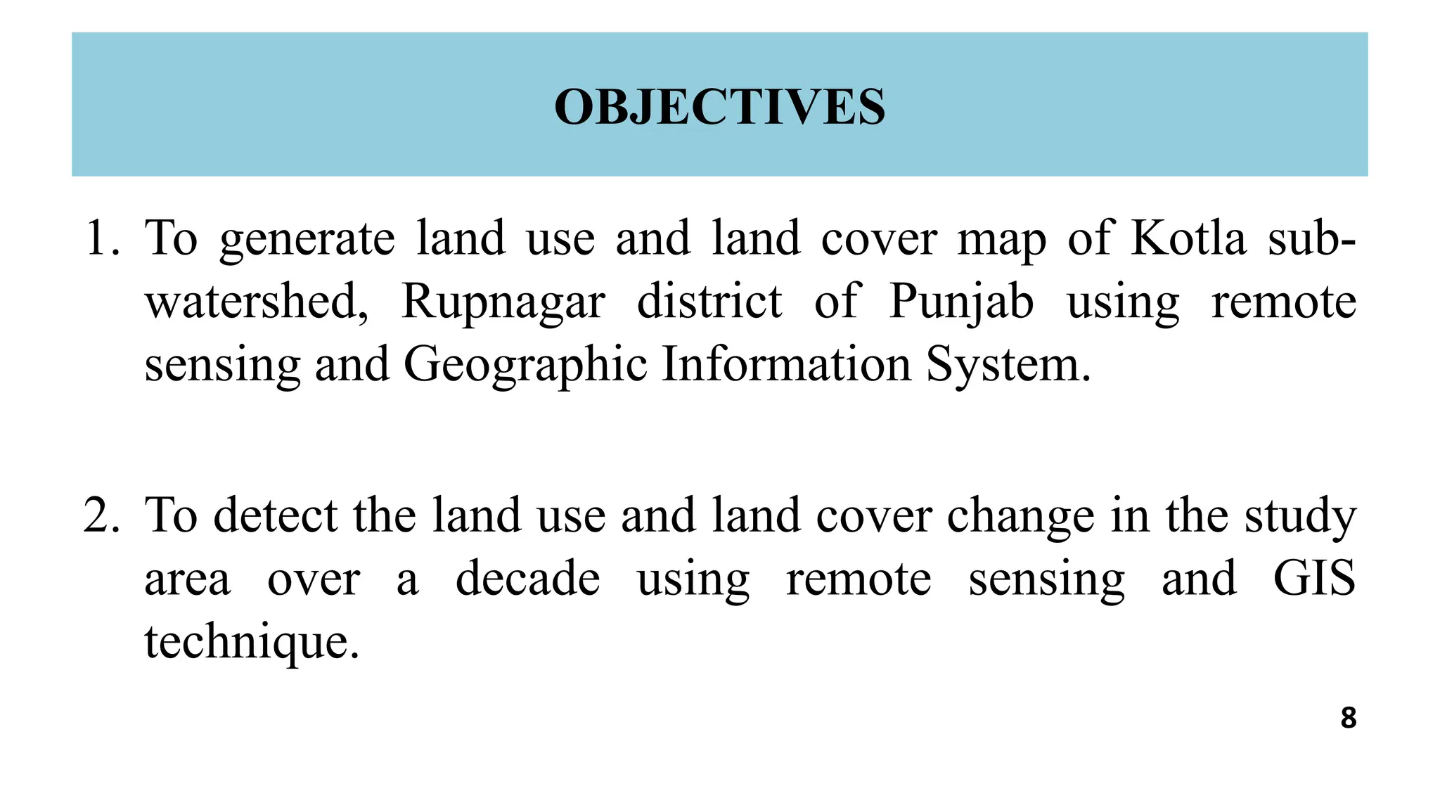 LAND USE AND LAND COVER CHANGE ANALYSIS OF KOTLA SUB-WATERSHED OF PUNJAB USING REMOTE SENSING ...