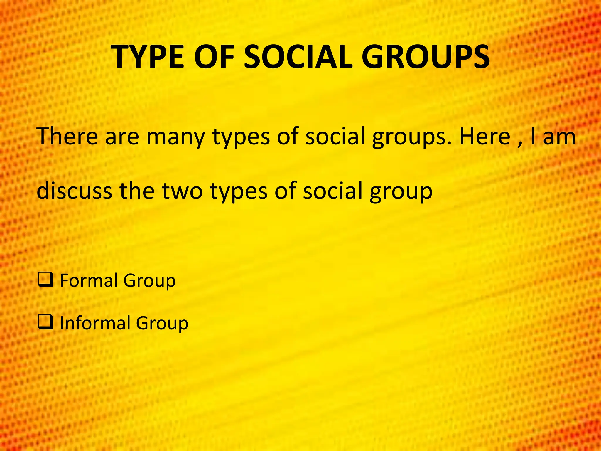 m.presentation formal and informal groups | PPTX