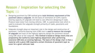 CBR Method of Design a Flexible pavement | PPTX