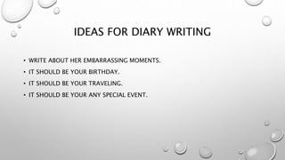 How to write a diary writing And what is the layout | PPTX