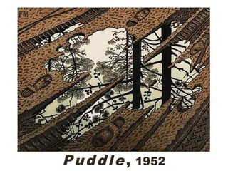 M. C. Escher 1898-1972, Dutch graphic artist | PPTX