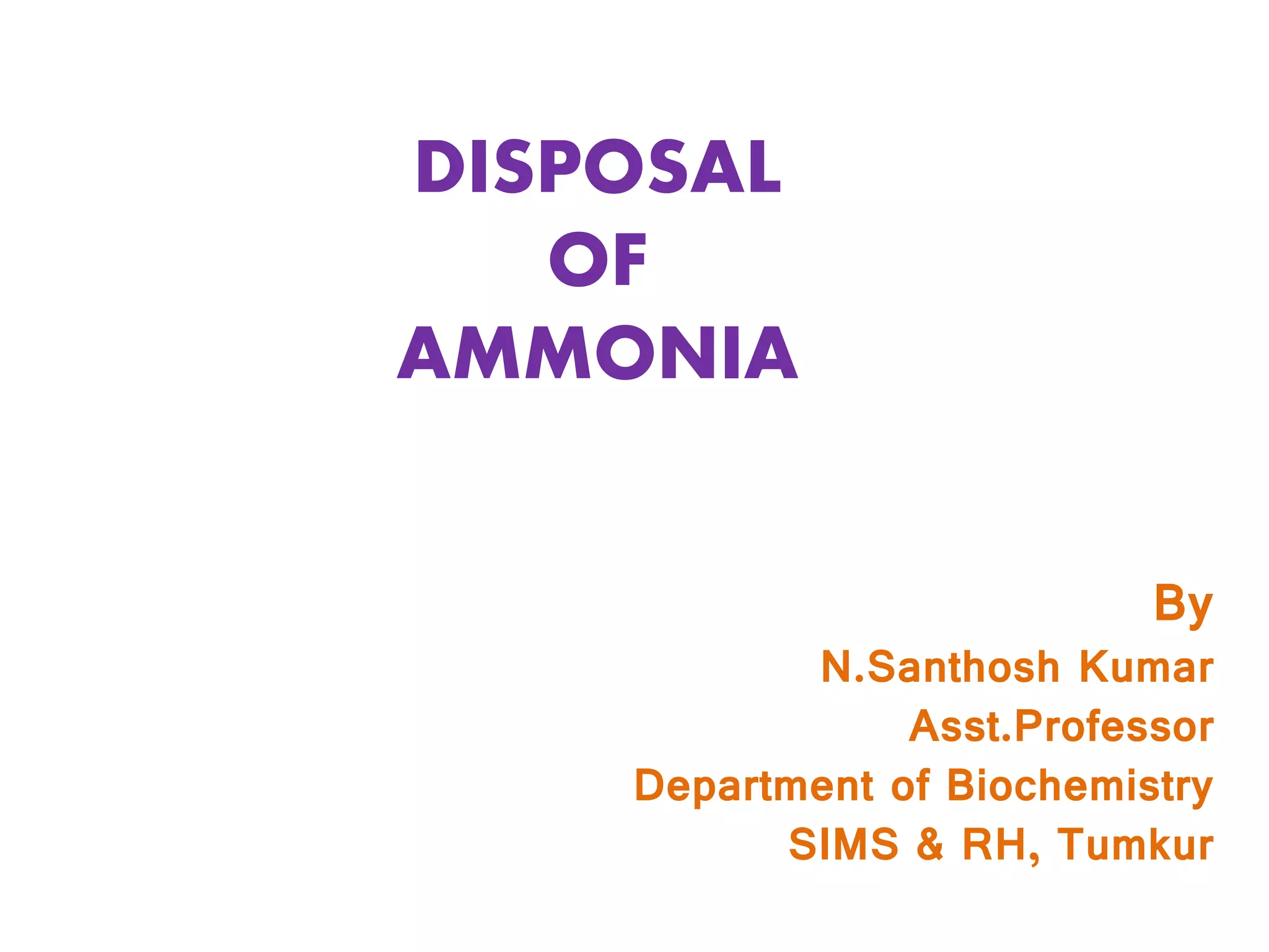 AAM-3: Ammonia disposal (Urea cycle ) | PPT