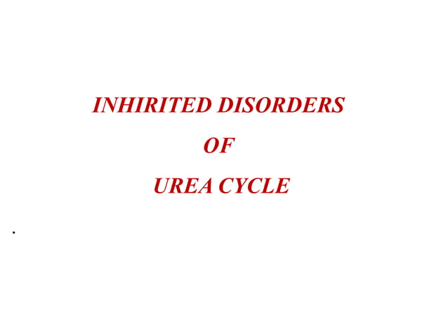 AAM-3: Ammonia disposal (Urea cycle ) | PPT