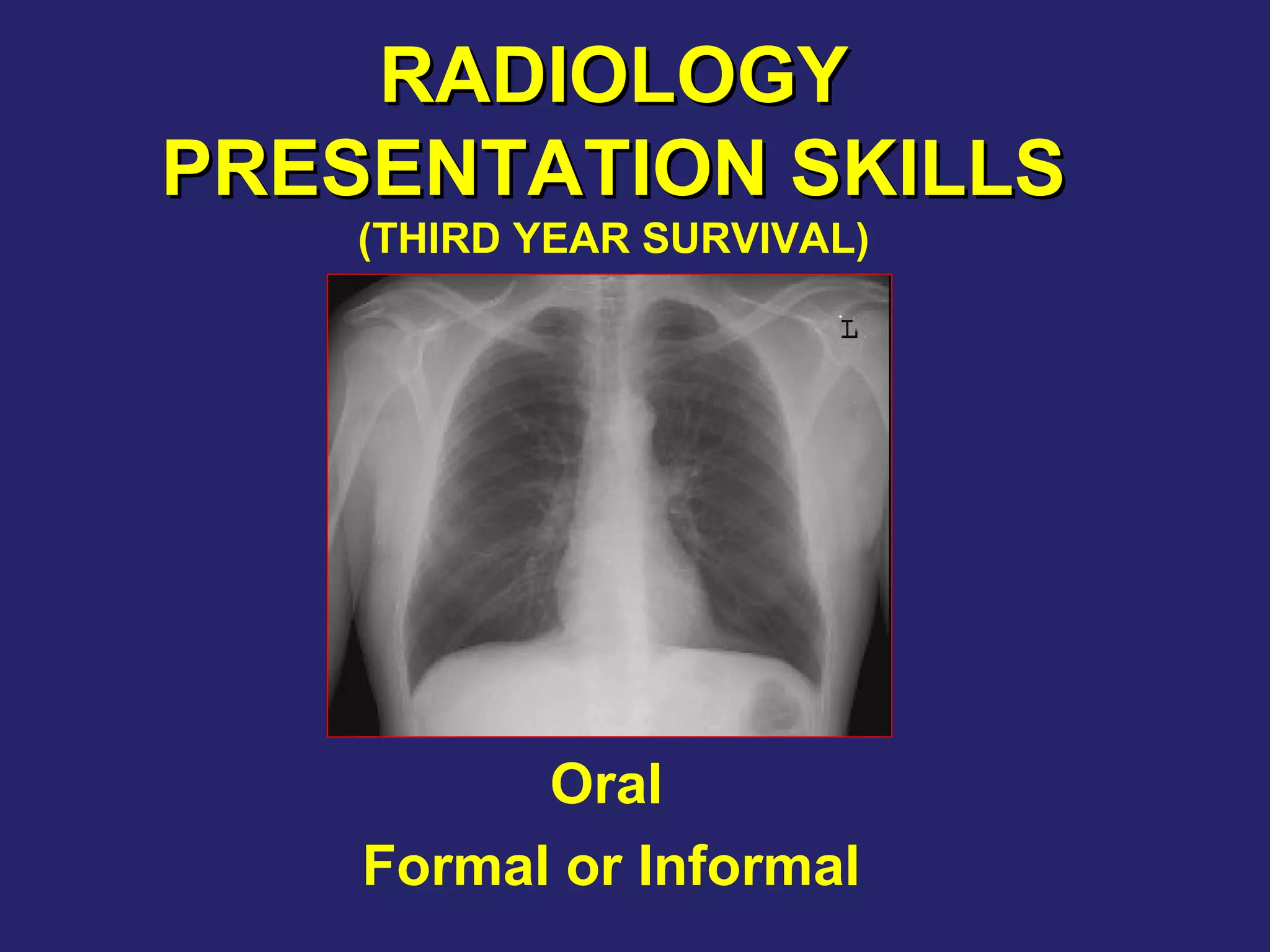 Radiology presentation skills | PPT