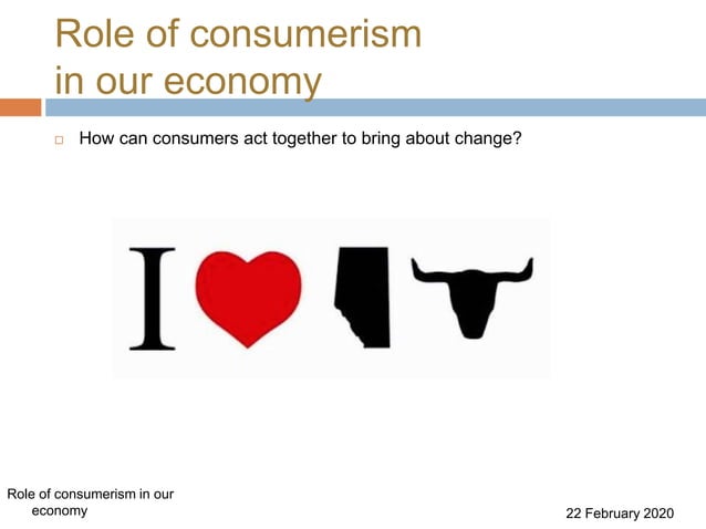 Role of Consumerism in our Economy | PPTX | Economy | Business and Finance