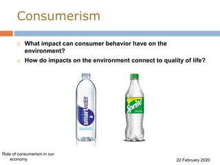 Role of Consumerism in our Economy | PPTX