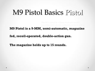 An Introduction To The M9 Pistol and Basic Pistol Marksmanship | PPT