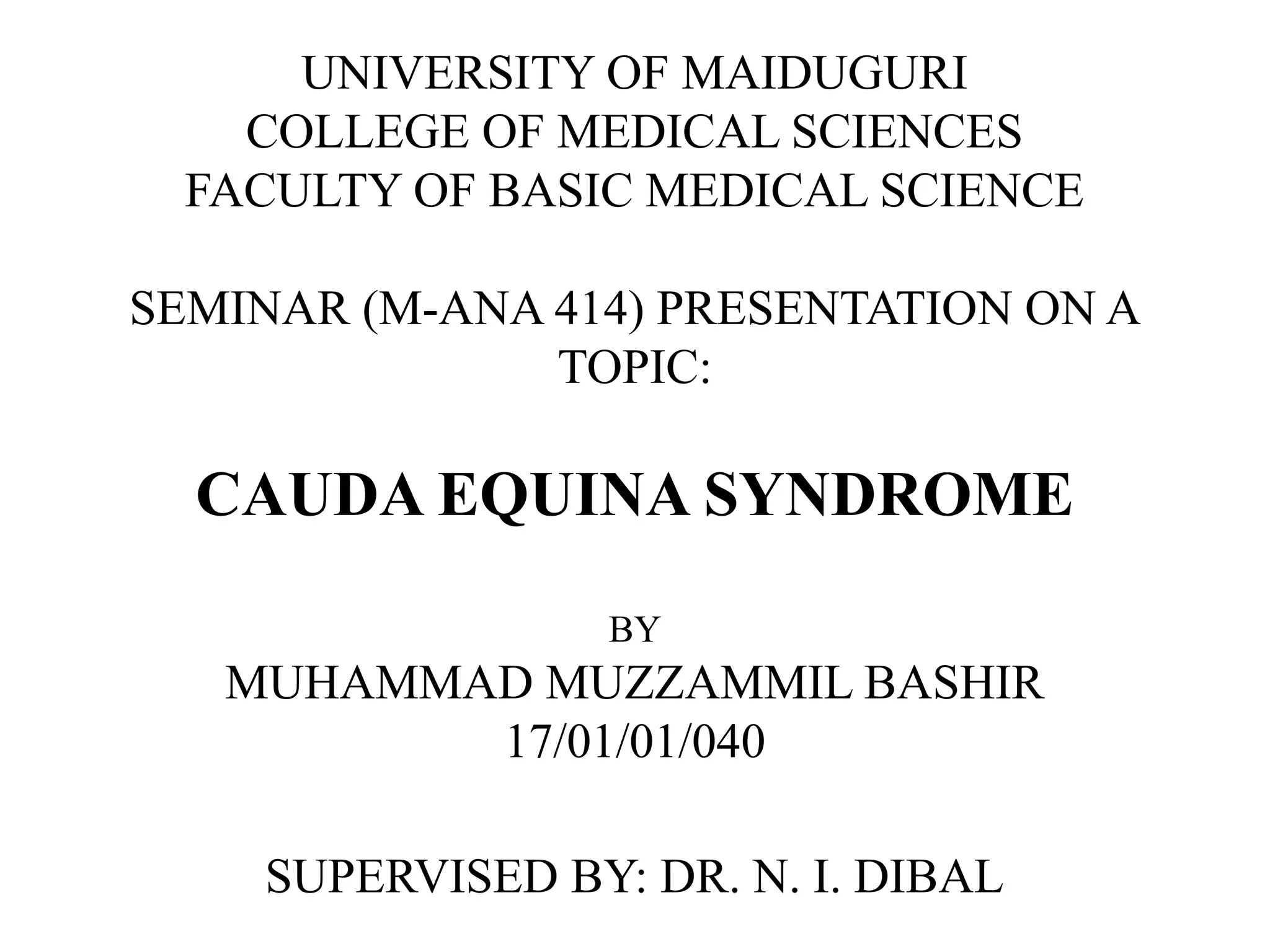 Cauda Equina Syndrome by Muhammad Muzzammil Bashir | PPTX