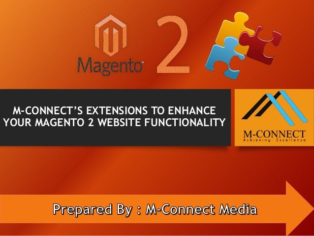 M-CONNECT’S EXTENSIONS TO ENHANCE YOUR MAGENTO 2 WEBSITE FUNCTIONALITY