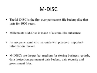 M disc | PPTX | Data Storage and Warehousing | Computing