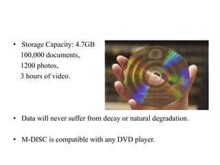 M disc | PPTX | Data Storage and Warehousing | Computing
