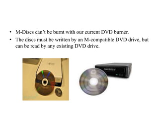M disc | PPTX | Data Storage and Warehousing | Computing