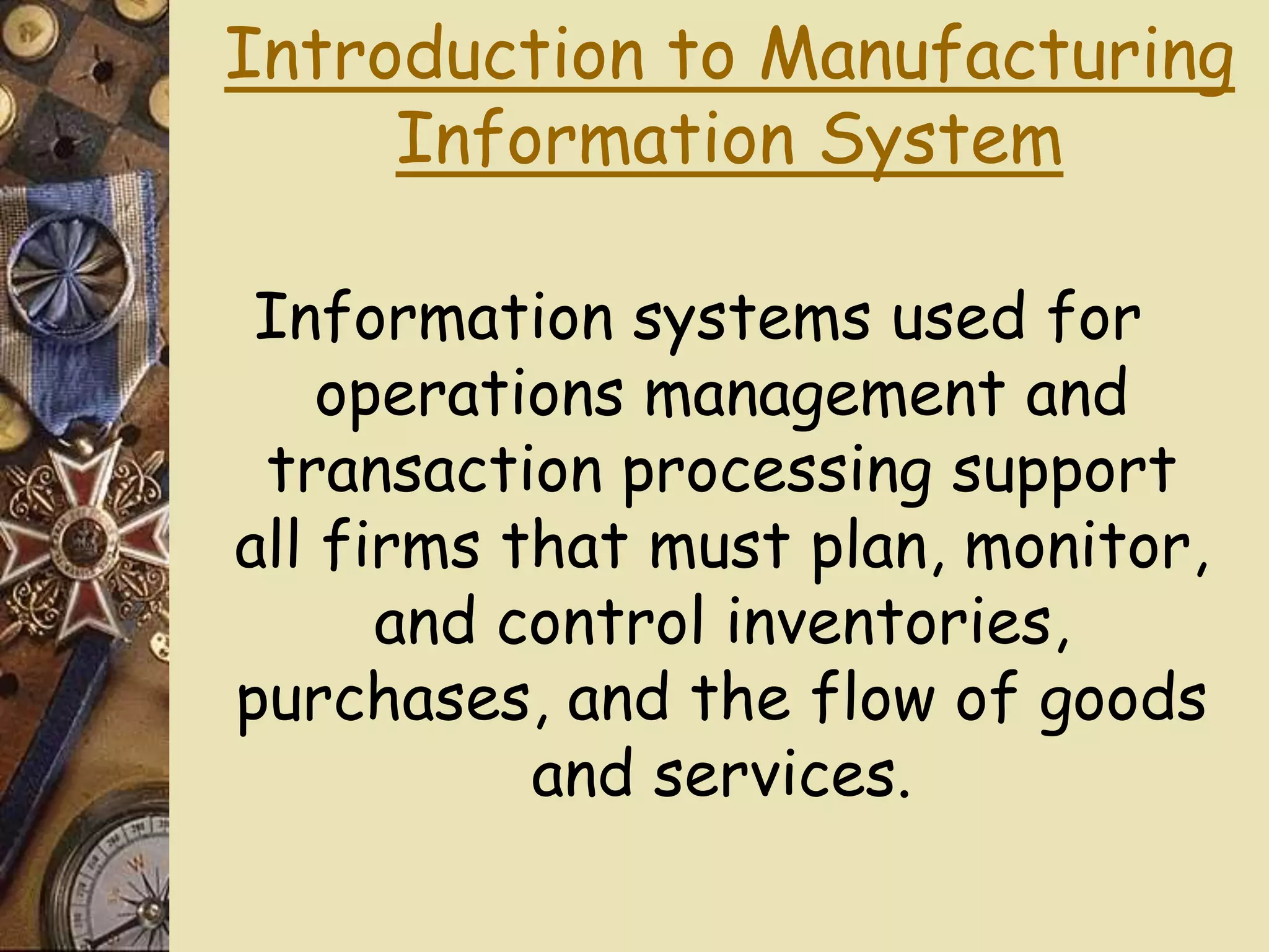 Management Information System: Manufacturing Information System | PPTX