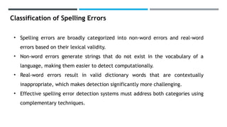 Comprehensive Techniques for Spelling Error Detection in NLP Systems | PPTX