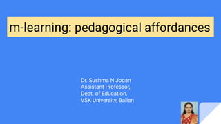 M learning pedagogical affordances | PPT