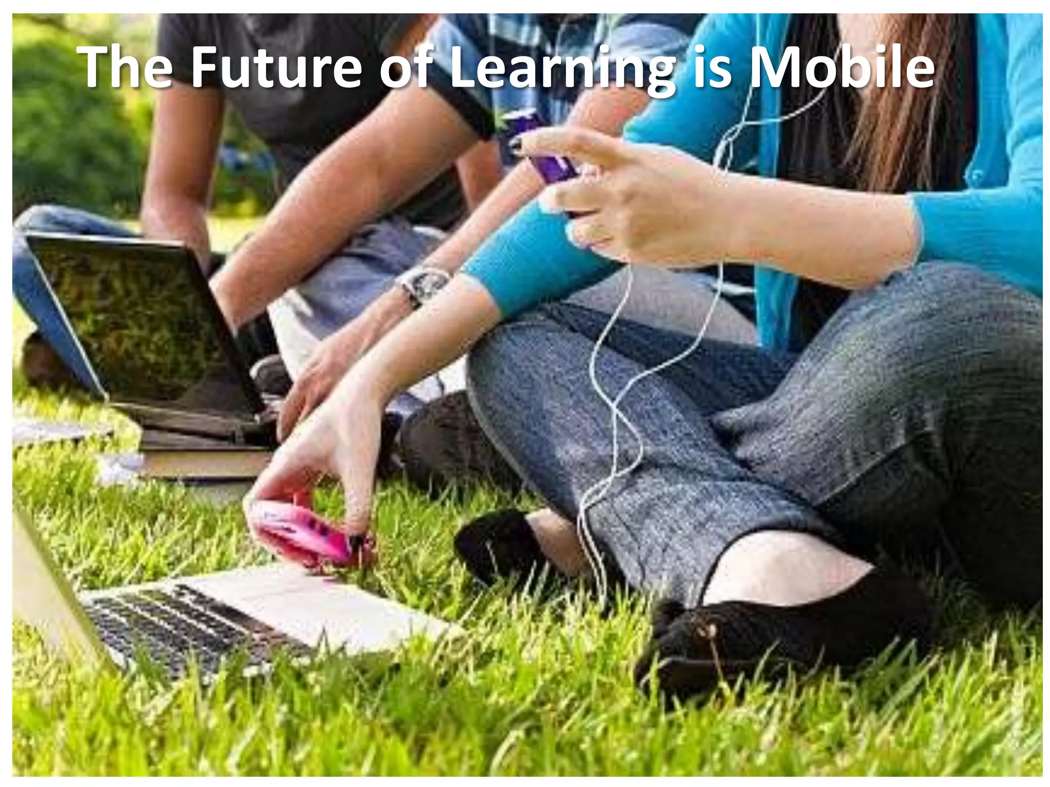 New Technologies & The Future of M-Learning | PPT