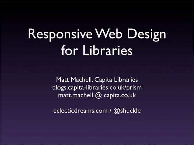 Web Apps and Responsive Design for Libraries | PPT