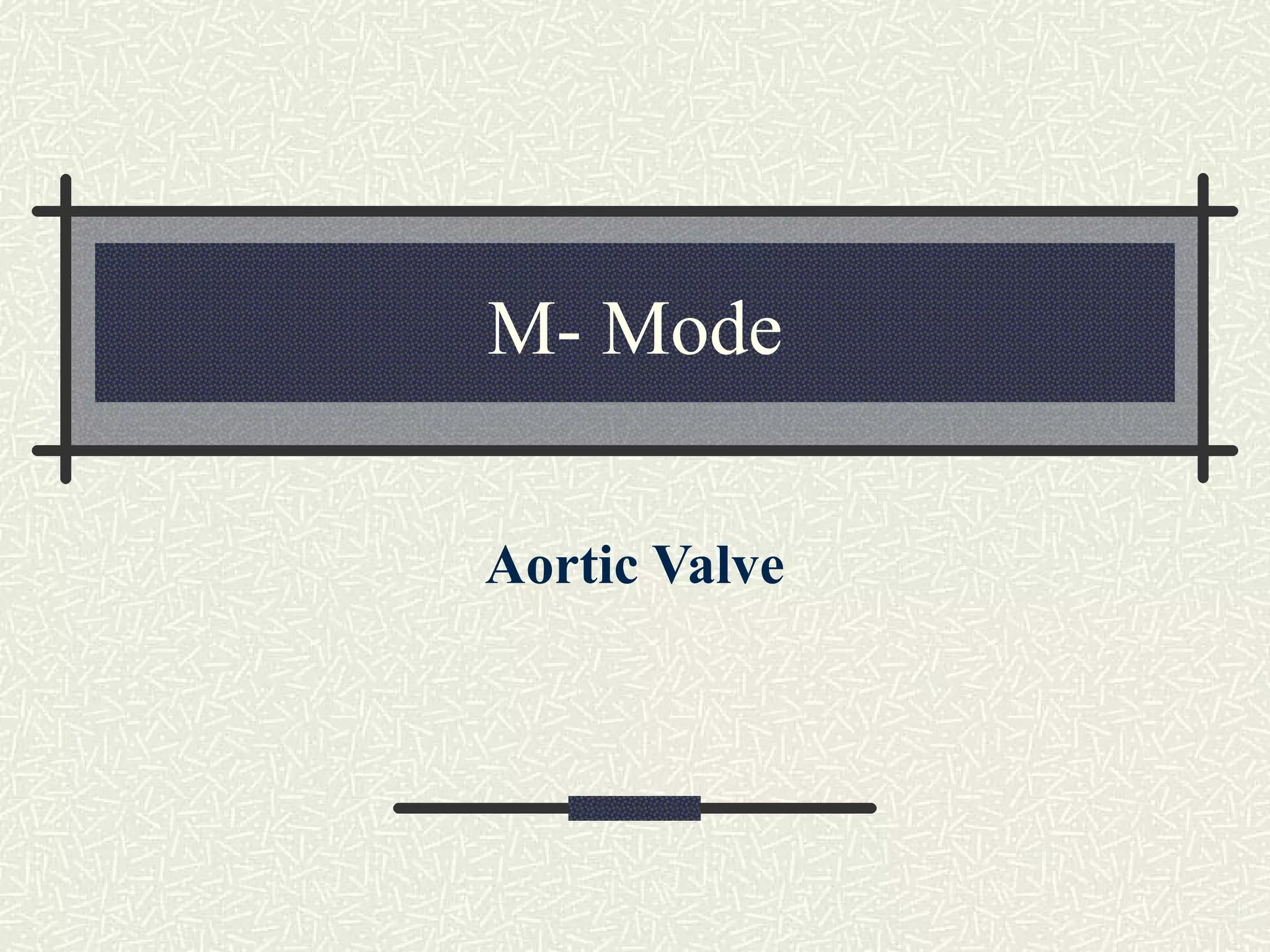 M mode echocardiography | PPT