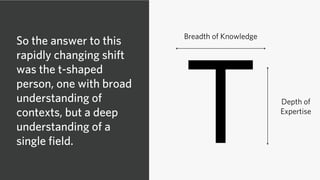 Future Workforce: M-Shaped is the new T-Shaped | PPT