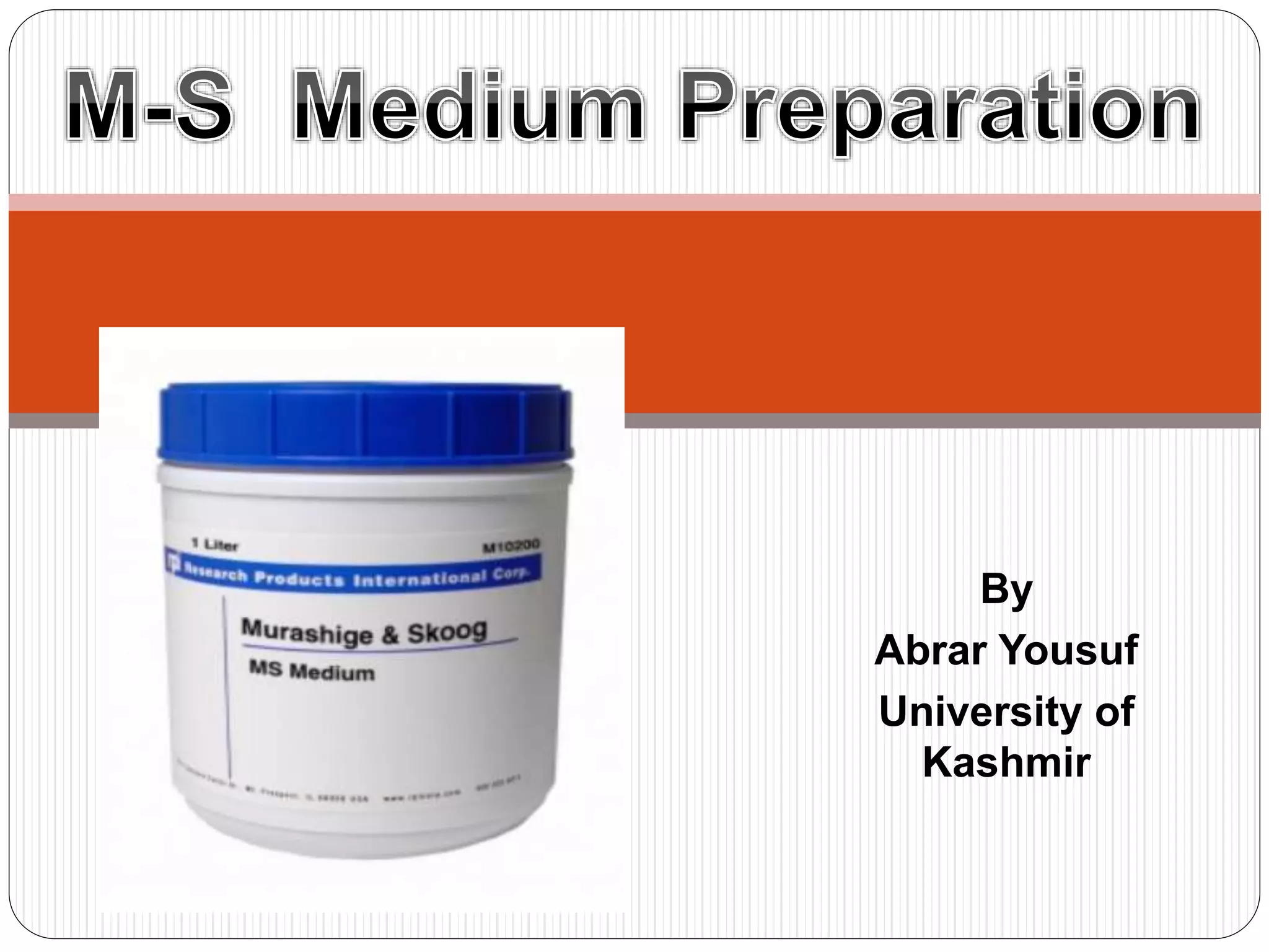 M S Medium Preparation | PPTX