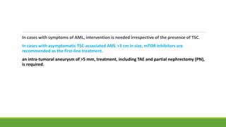 M-TOR in Management of Renal Angiolipomyoma | PPTX