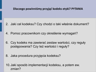 M. Wroblewski etyczny kodeks zawodowy final ver | PPT