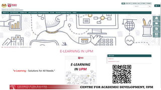 Introduction to eLearning at Universiti Putra Malaysia | PPT