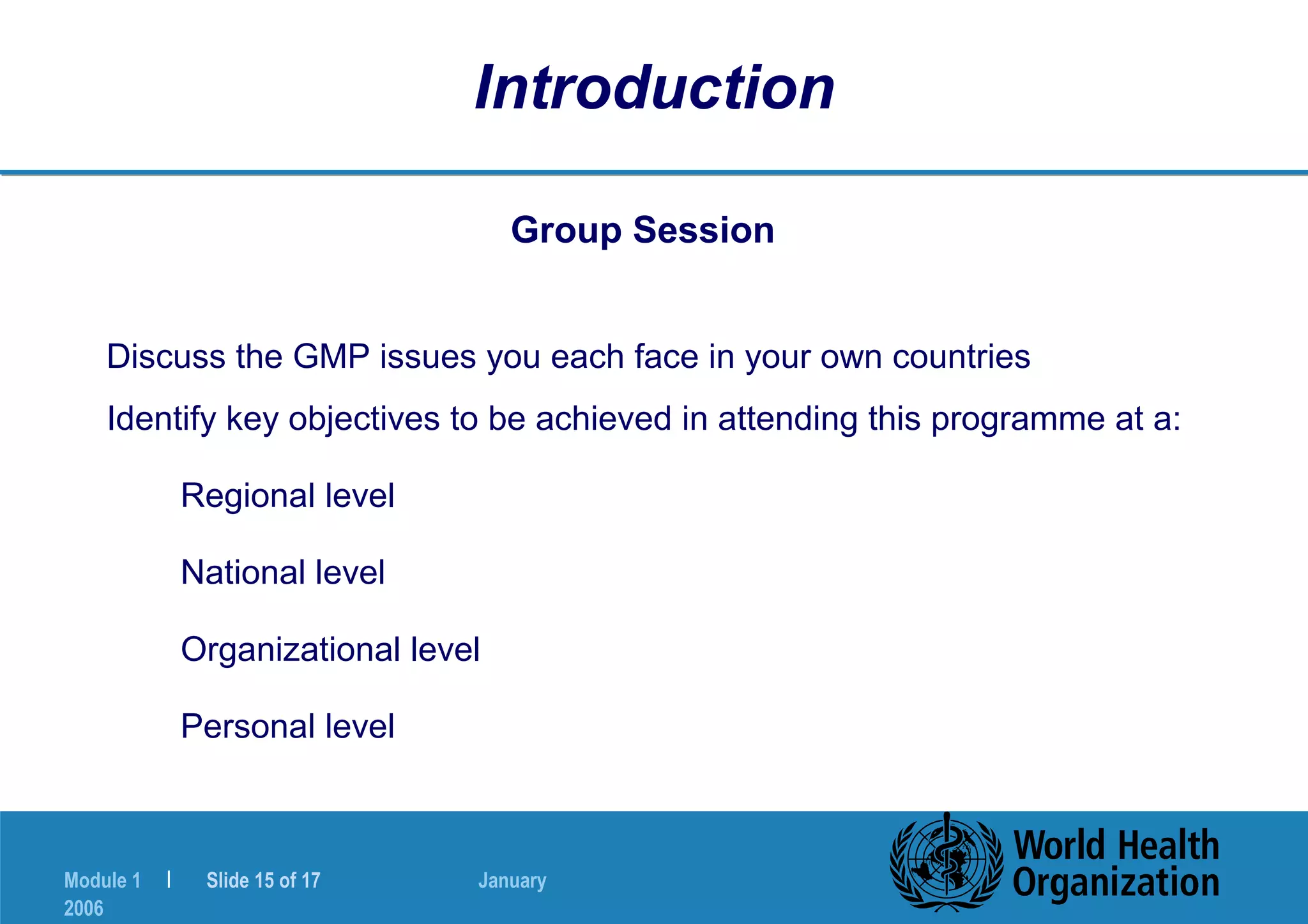 BASIC GMP TRAINING ; WHO MODULE | PPT