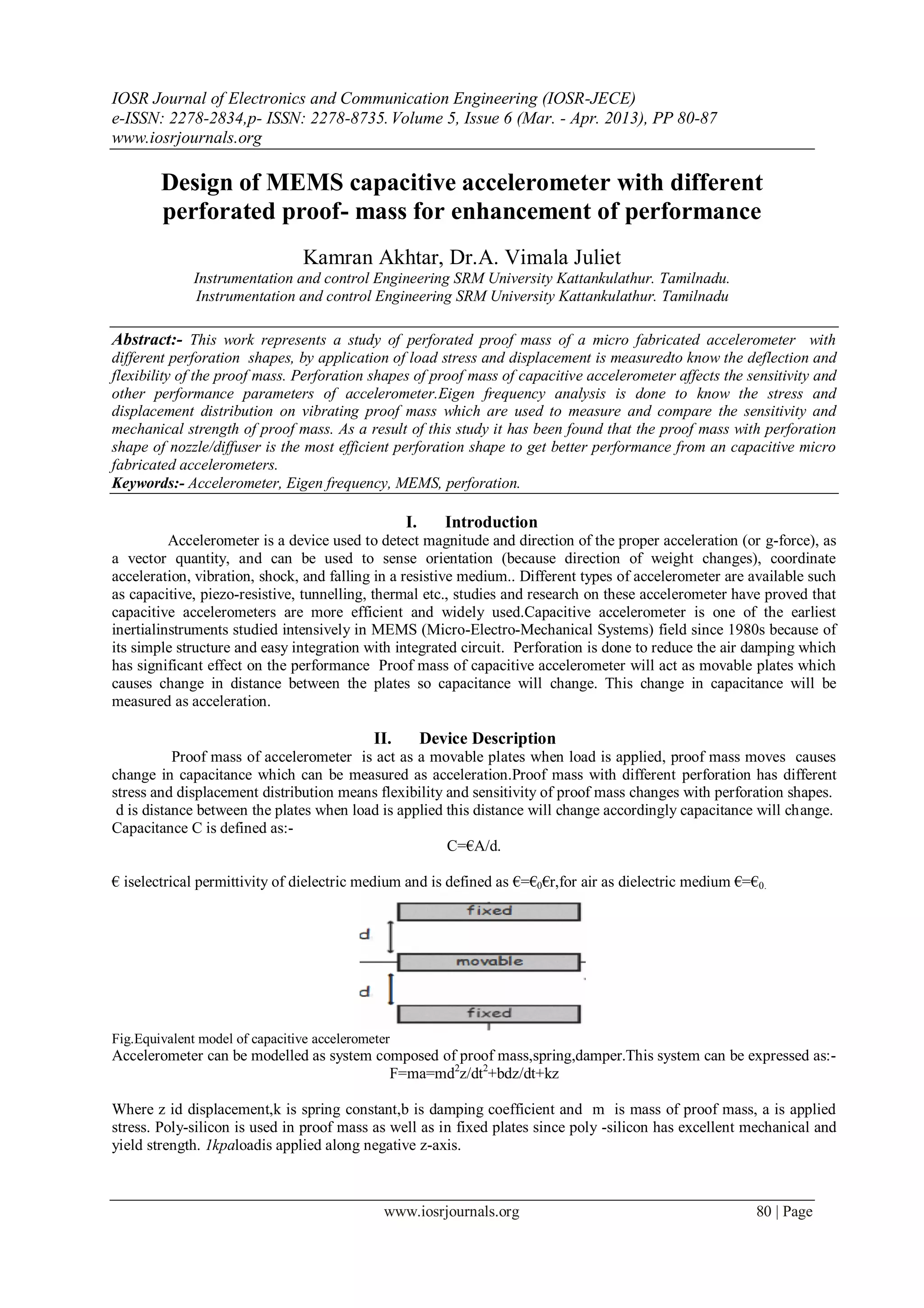 Design of MEMS capacitive accelerometer with different perforated proof- mass for enhancement of ...