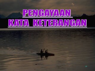 Aplikasi Kata Keterangan | PPT