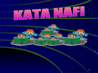 Aplikasi Kata Nafi | PPT