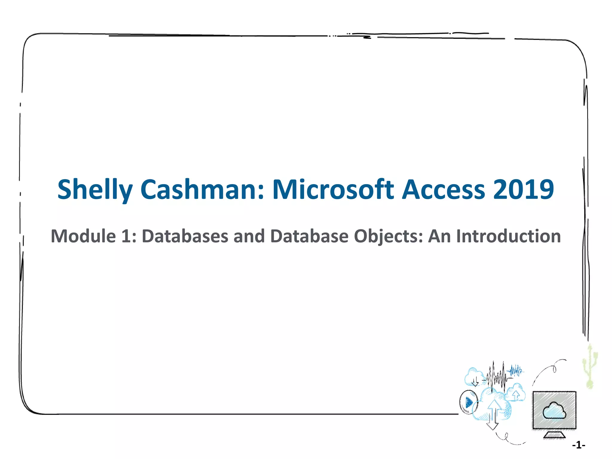 M0DULE 1-MS ACCESS Databases and Database Objects.pdf | Databases ... M0DULE 1-MS ACCESS Databases and Database Objects.pdf | Databases ...
