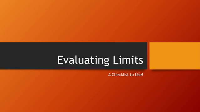 Evaluating Limits - A General Checklist | PPTX | Physics | Science