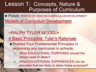 M1. lesson 1. concepts, nature & purposes of curriculum | PPTX