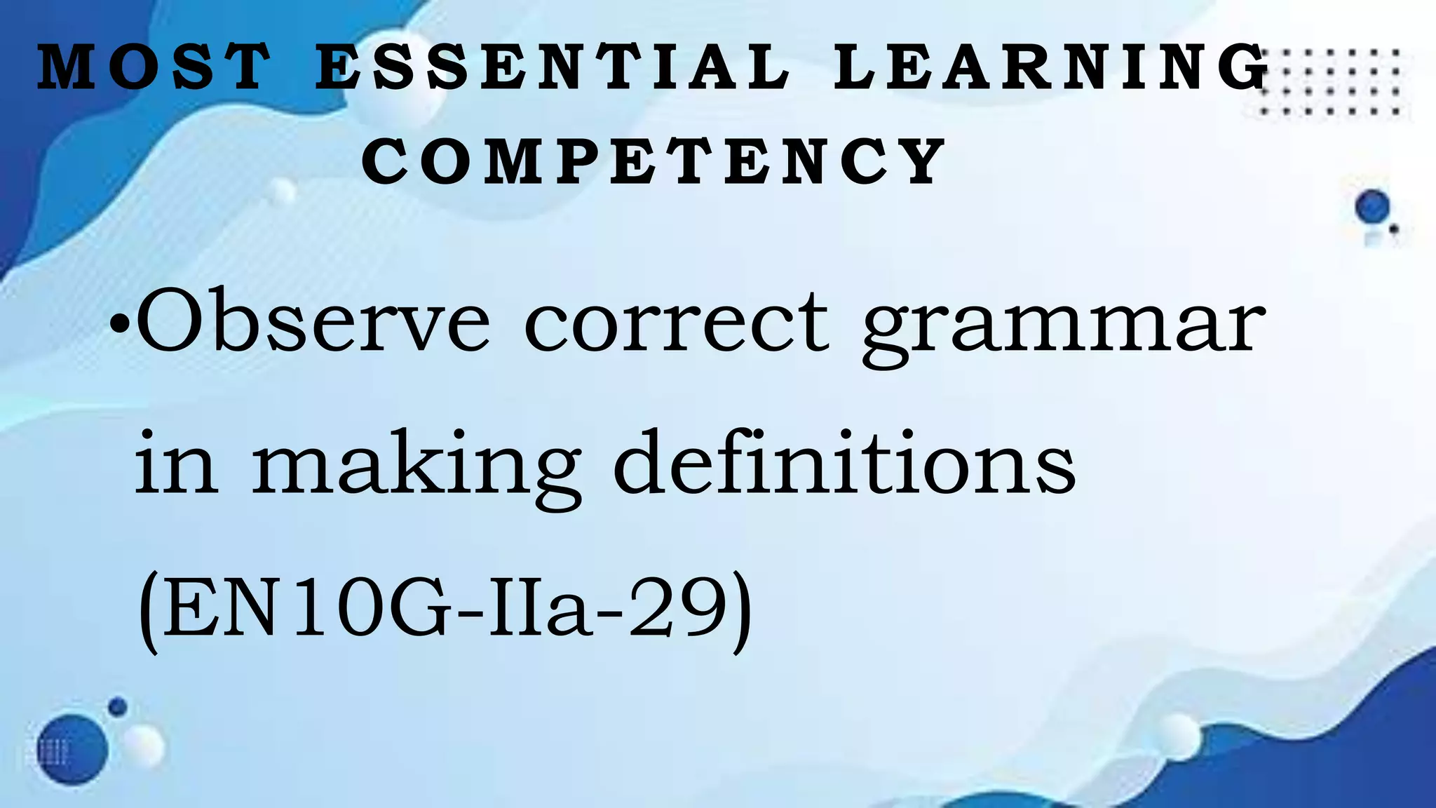 M1-Using Correct Grammar in Making Definitions.pptx