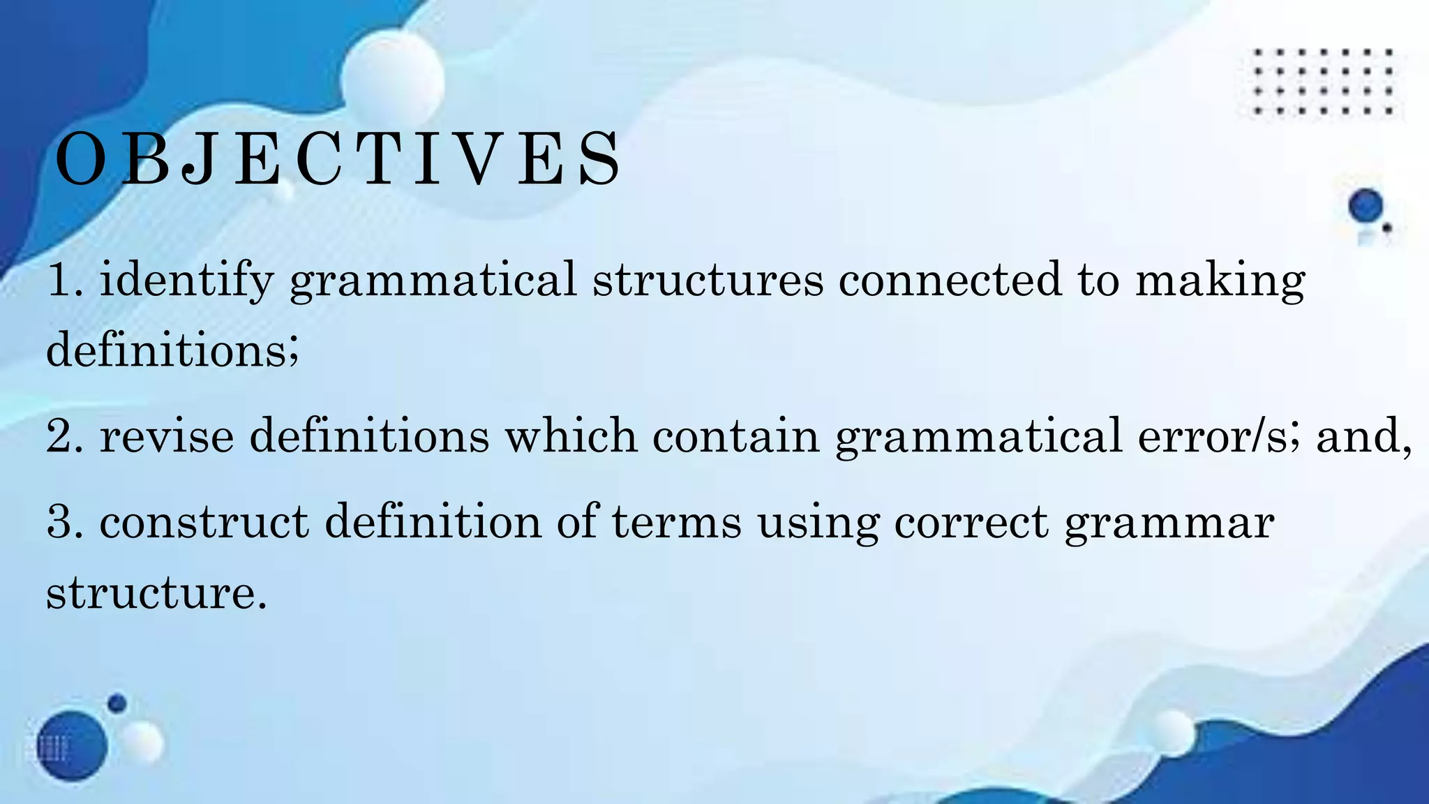 M1-Using Correct Grammar in Making Definitions.pptx
