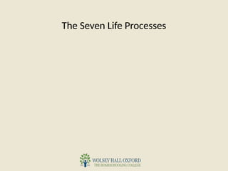 [M1.1] READ - The Seven Life Processes (PowerPoint) v1a.ppt