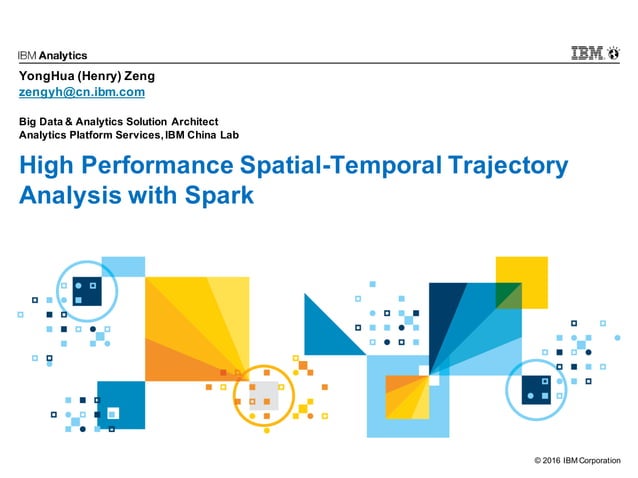 High Performance Spatial-Temporal Trajectory Analysis with Spark | PPT