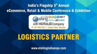Why Logistics Company Should Partner With eTailing India? | PPT | Free ...