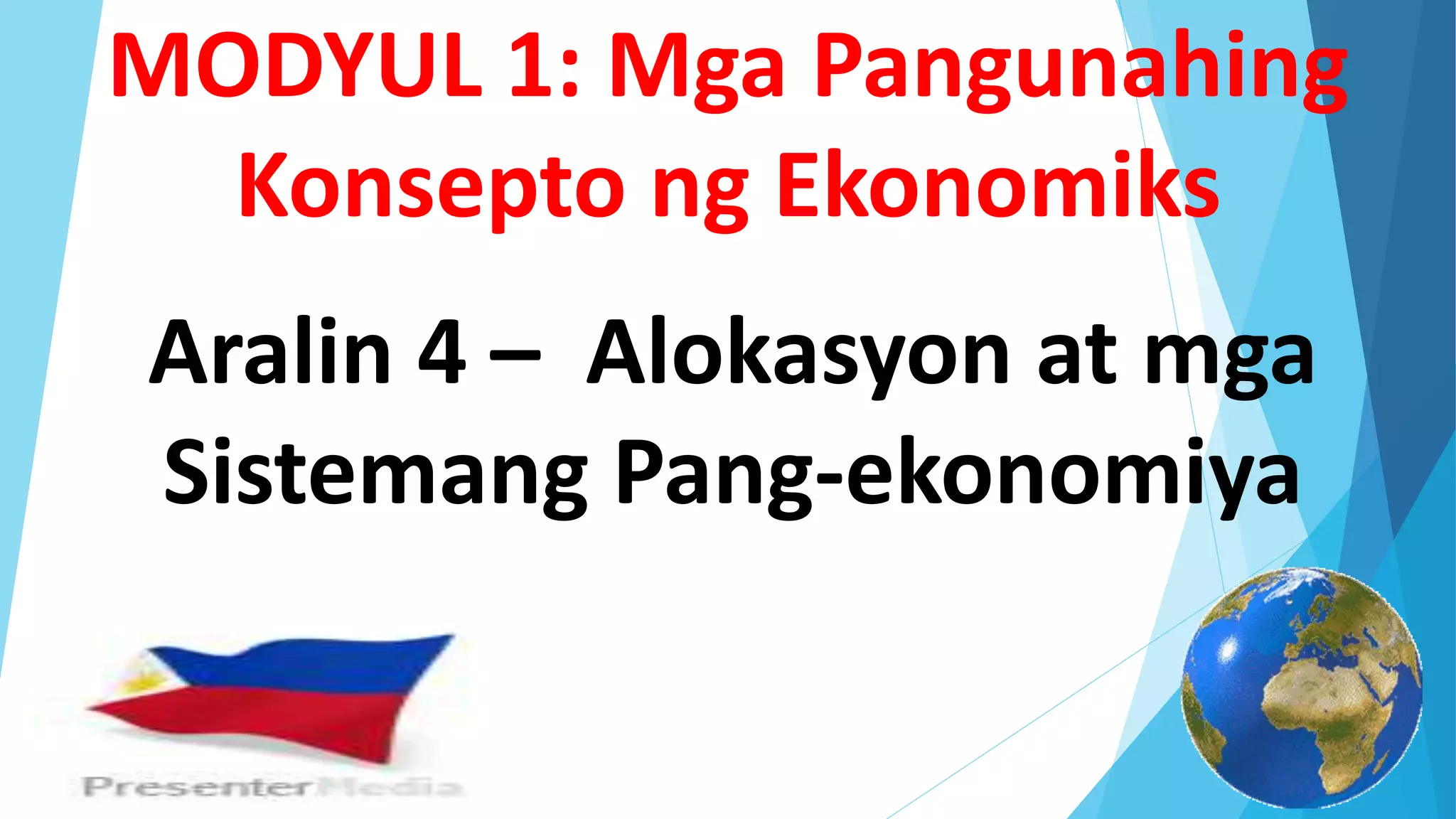 M1 A4 Alokasyon at mga Sistemang Pang-ekonomiya | PPTX