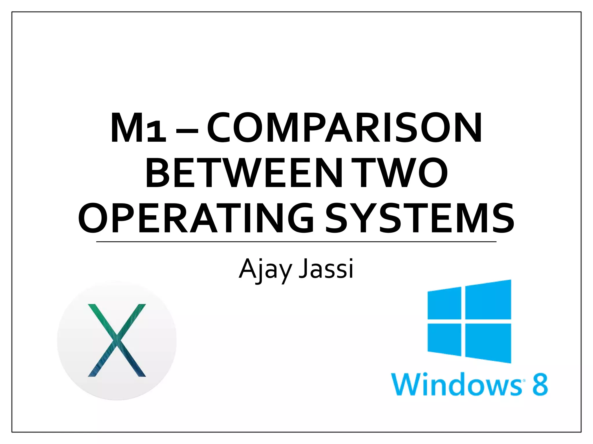 Comparing Windows 8 and OS X Mavericks | PPT
