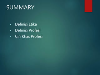 M1 etika dan profesi | PPTX