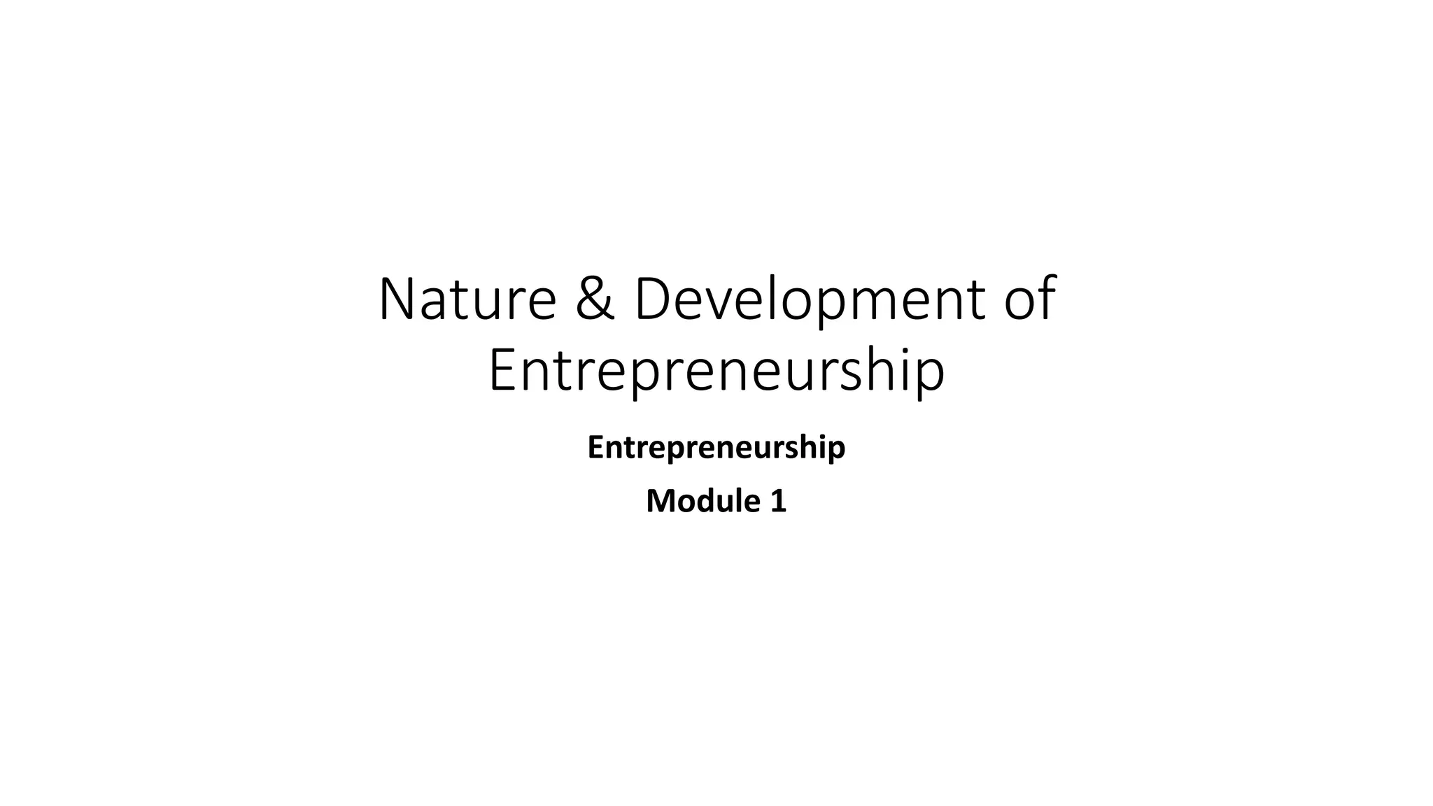 Nature & Development of Entrepreneurship | PPTX