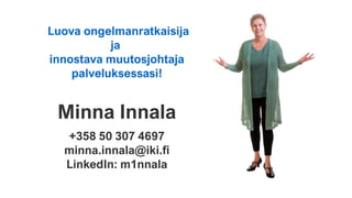 m1nnala Minna Innala - toimintojen sujuvoittaja | PDF