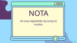 Grade 5 Modyul 1 Ang mga NOTA AT PAHINGA.pptx